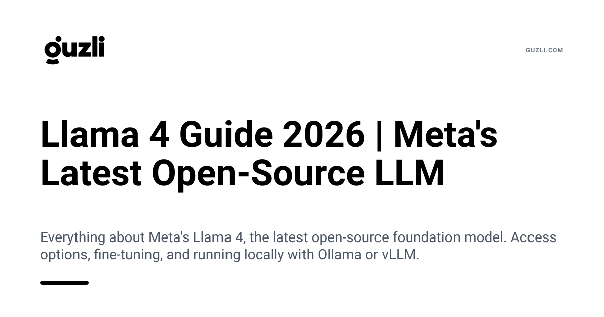 Llama 4 Guide 2026 | Meta's Latest Open-Source LLM