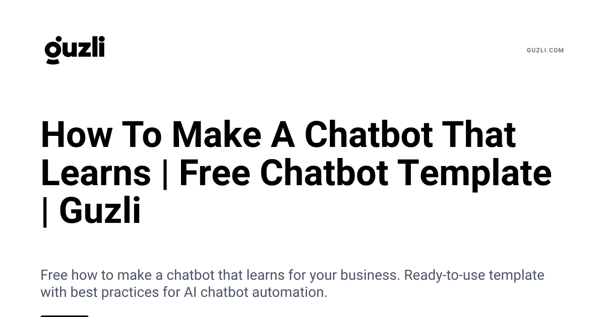How To Make A Chatbot That Learns | Free Chatbot Template | Guzli